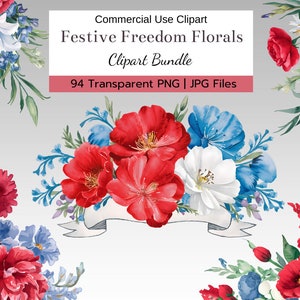 Freedom Florals Clipart Bundle, 4th of July Bouquet, Independence Day ...