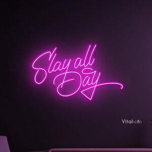 Slay All Day Neon Sign, Slay All Day LED Light, Slay All Day Wall Art ...