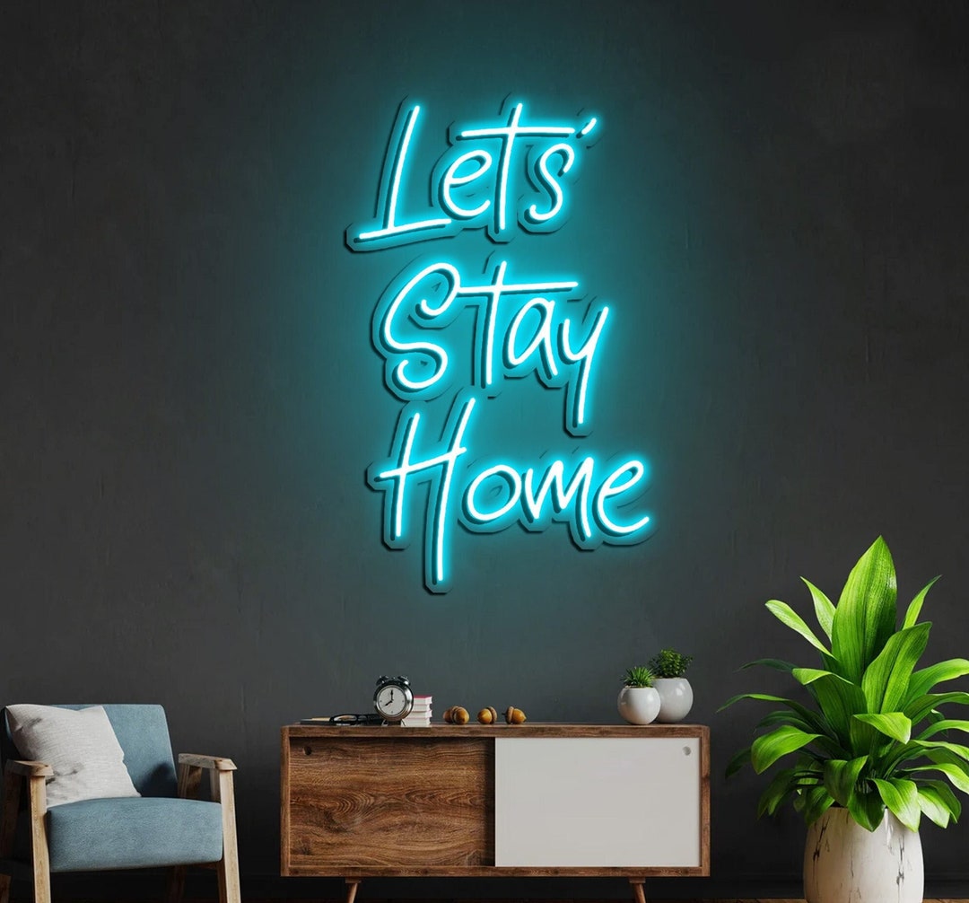 Let's Stay Home Neon Sign, Night Light, Decor for Home Bedroom, LED ...