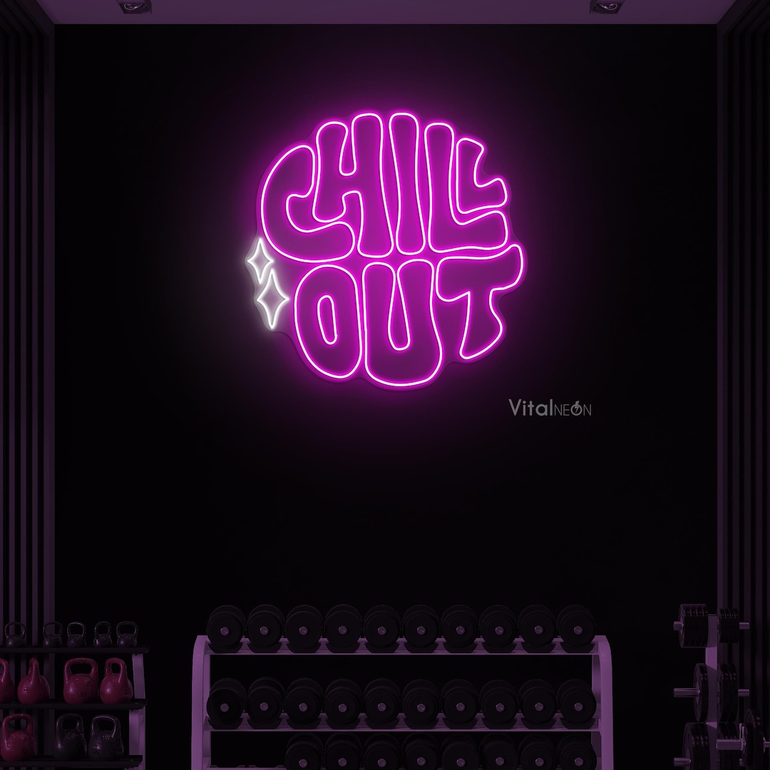 Chill Out Neon Sign, Chill Out Led Light, Relax Wall Decor, Modern ...