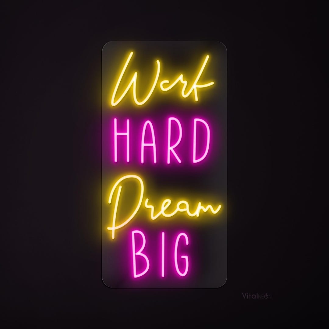 Work Hard Dream Big LED Neon Sign for Motivational Office Wall Studio ...
