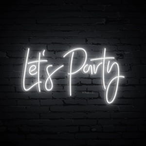 Let's Party Neon Signs, Let's Party LED Light, Party Neon Art, Custom ...