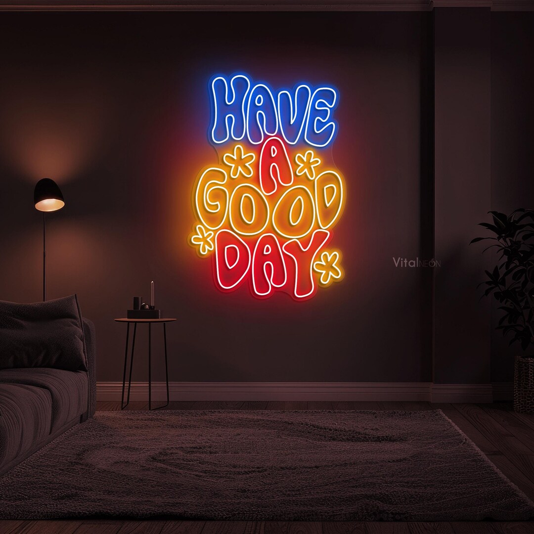 Have A Good Day Neon Sign, LED Wall Decor, Led Neon Art Motivational ...