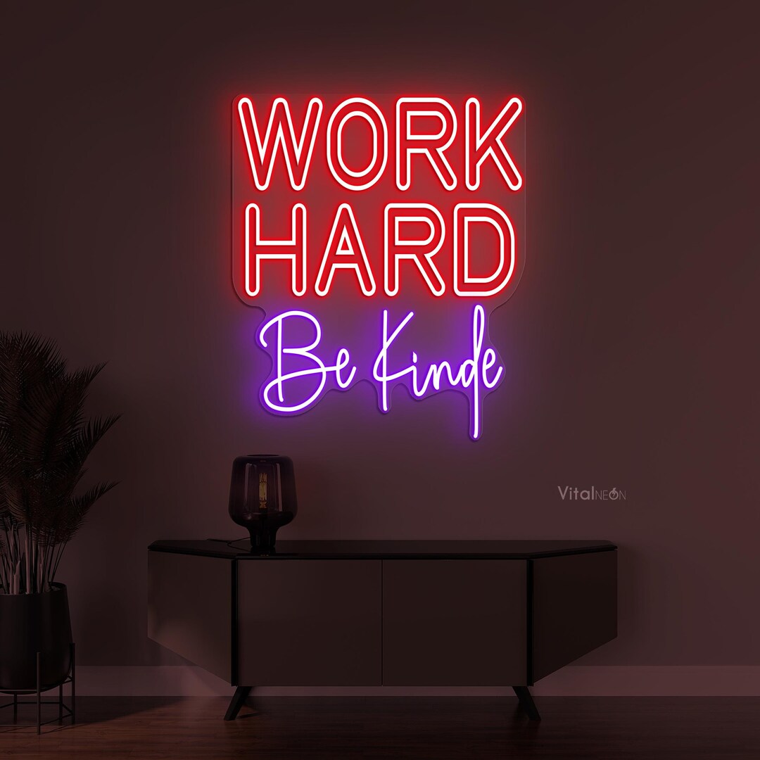 Work Hard Be Kind Neon Sign, Work Hard Be Kind LED Light, Office Space ...