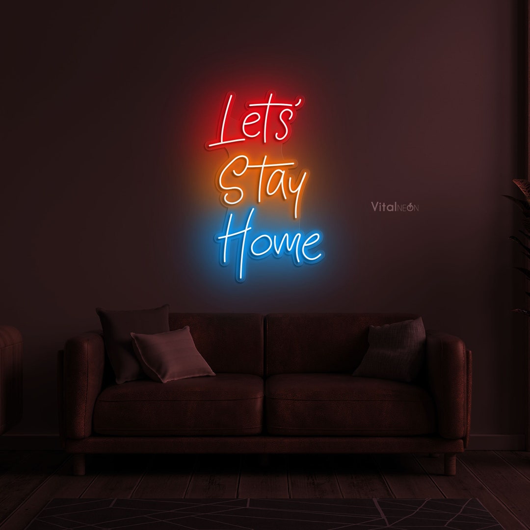 Let's Stay Home Neon Sign, Night Light, Decor for Home Bedroom, LED ...