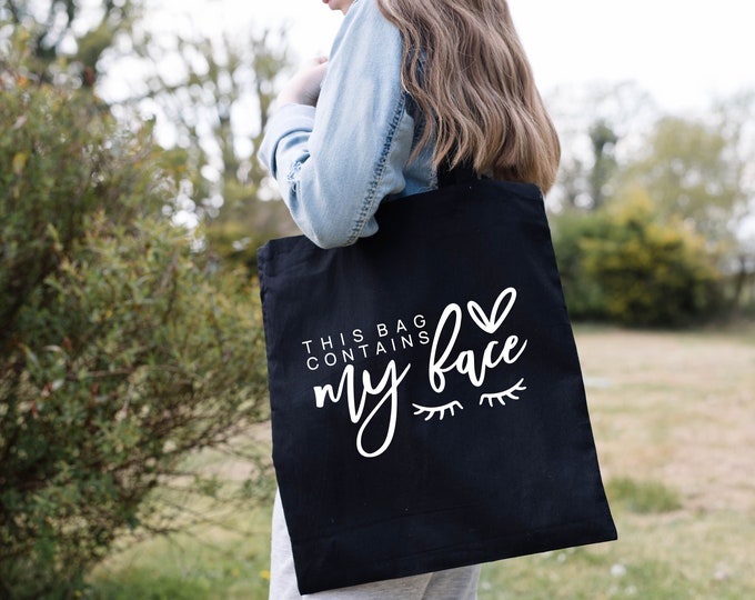 Make up Bag This Bag Contains My Face Canvas Funny Girlfriend Friend ...