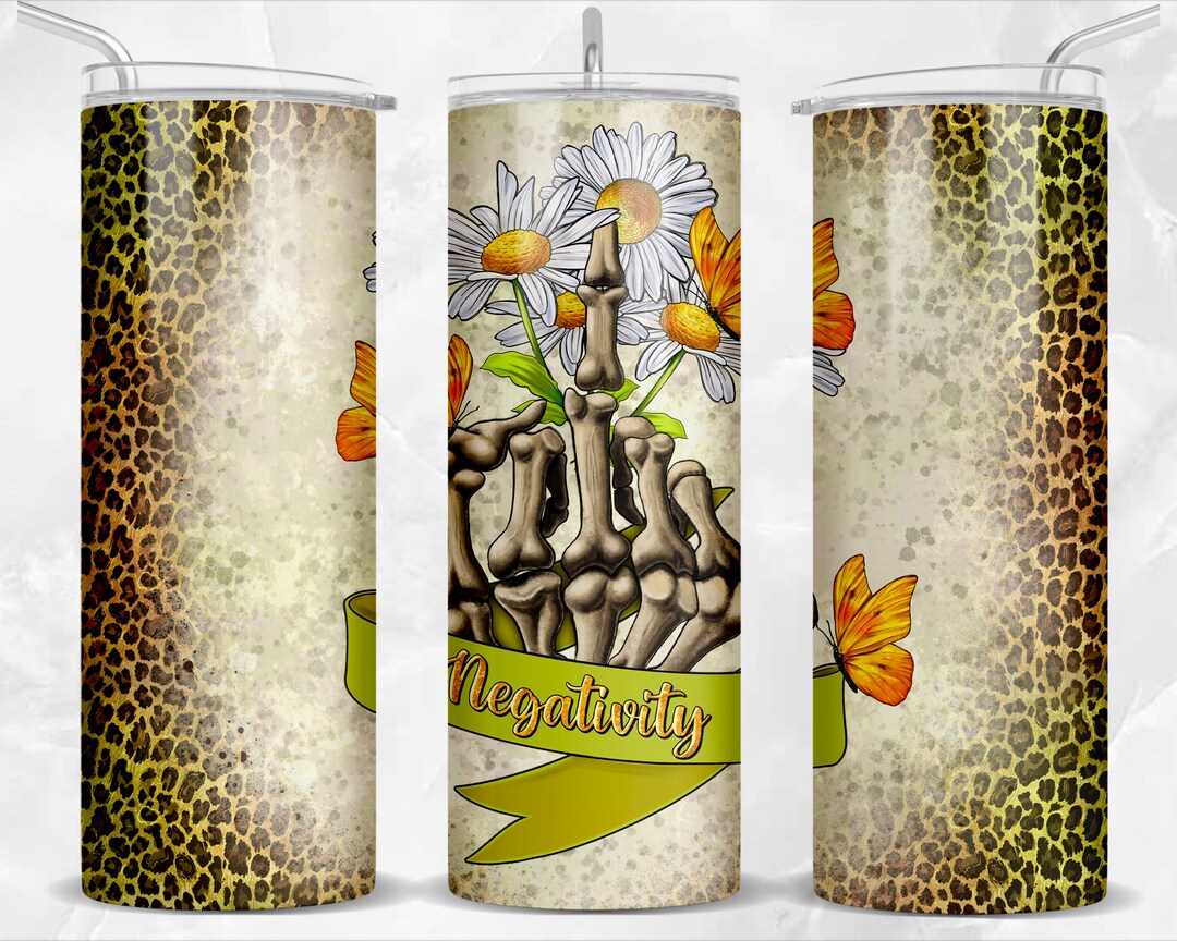 Negativity 20oz Skinny Tumbler Png Sublimation Design Download ...