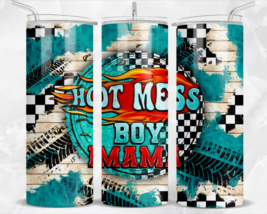 Hot Mess Boy Mama With Fire 20oz Skinny Tumbler Png - Etsy