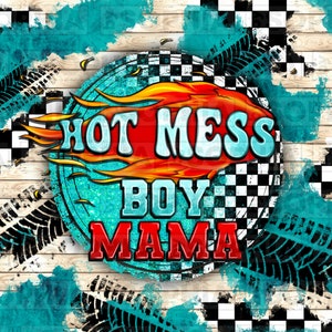Hot Mess Boy Mama With Fire 20oz Skinny Tumbler Png, Mother's Day Png ...