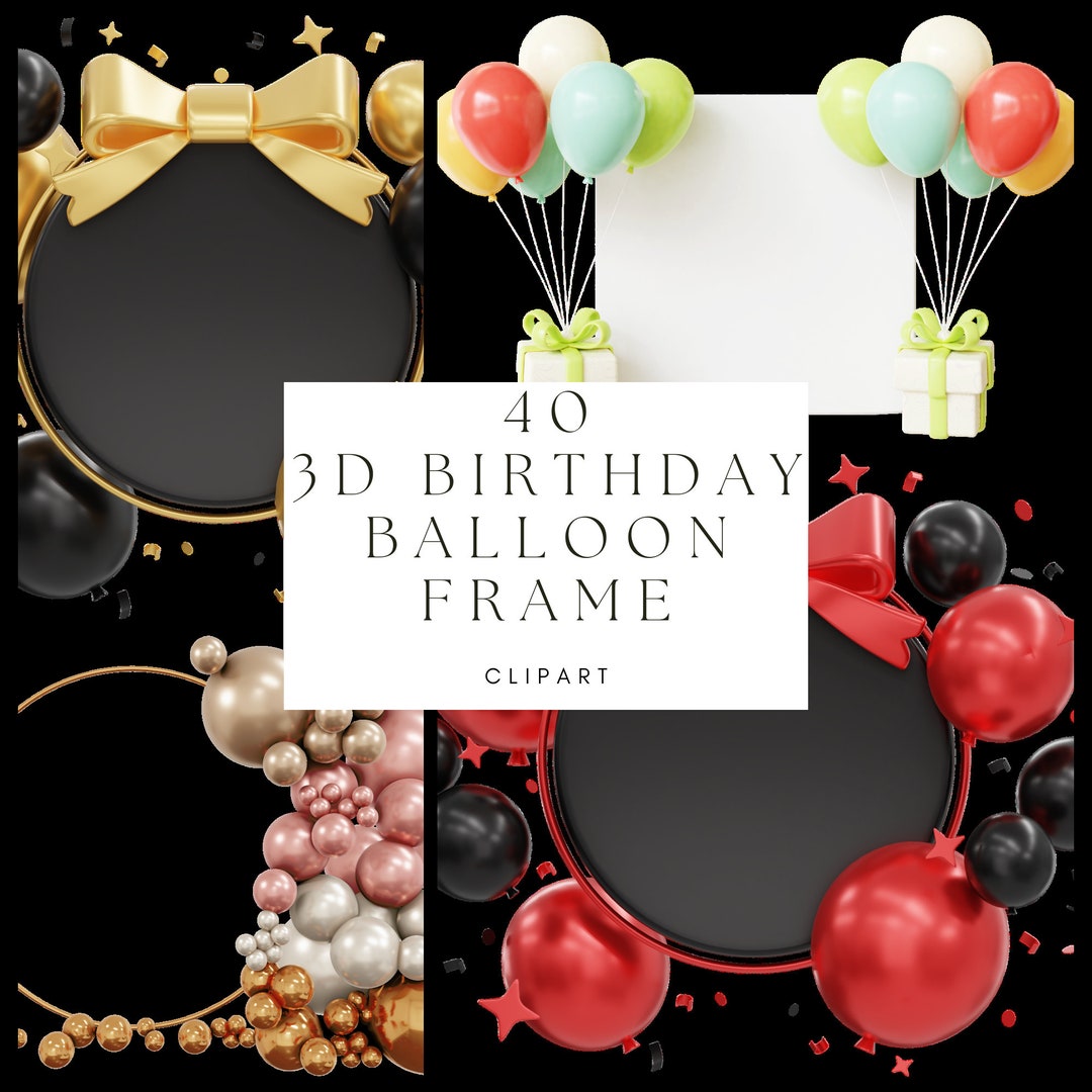 3D Birthday Balloon Frame Clip Art, Unique Clipart Graphics in Png ...