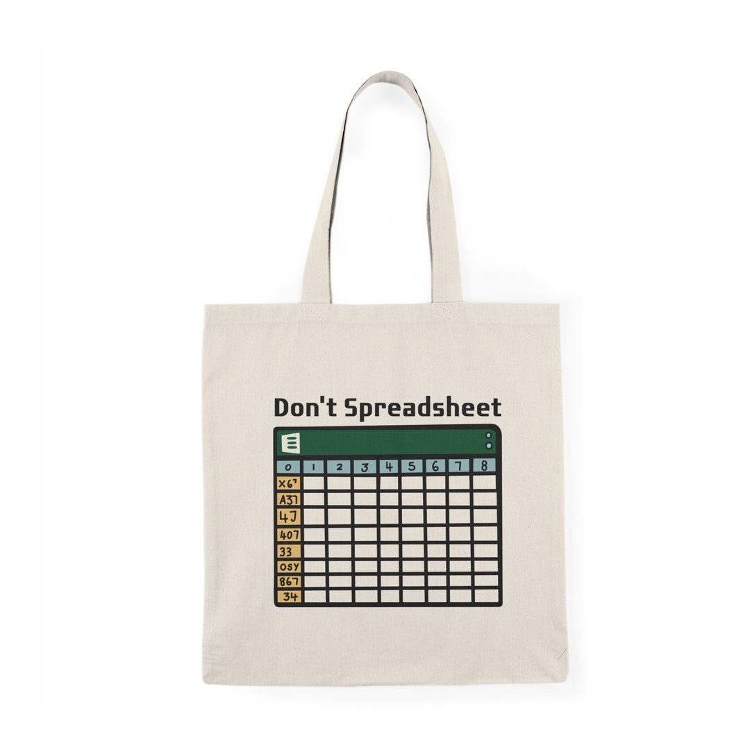 Don’t Spreadsheet Tote Bag – Funny Excel Joke Tote Bag | 100% Recycled ...
