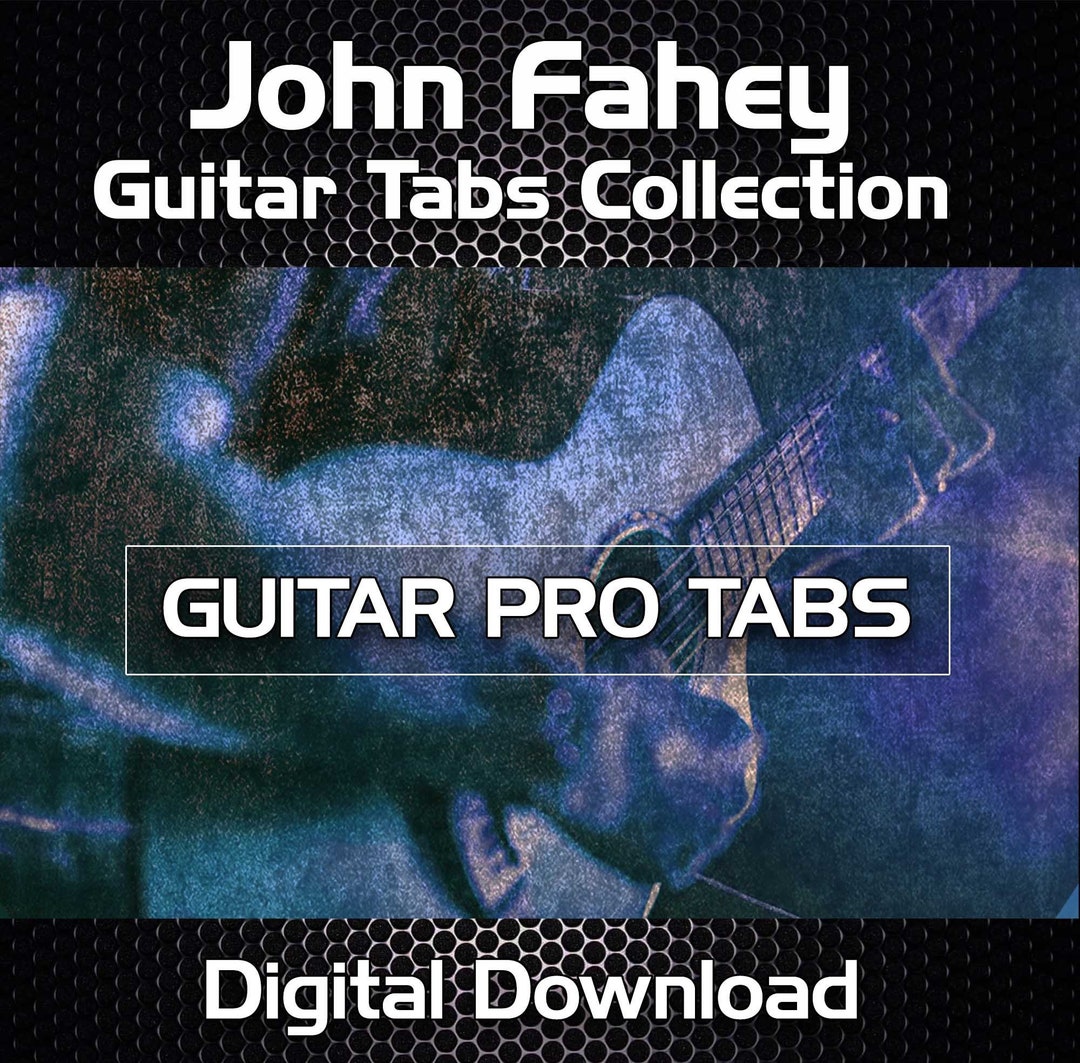 John Fahey Fingerstyle Folk Guitar Tabs Tablature Lessons Software ...