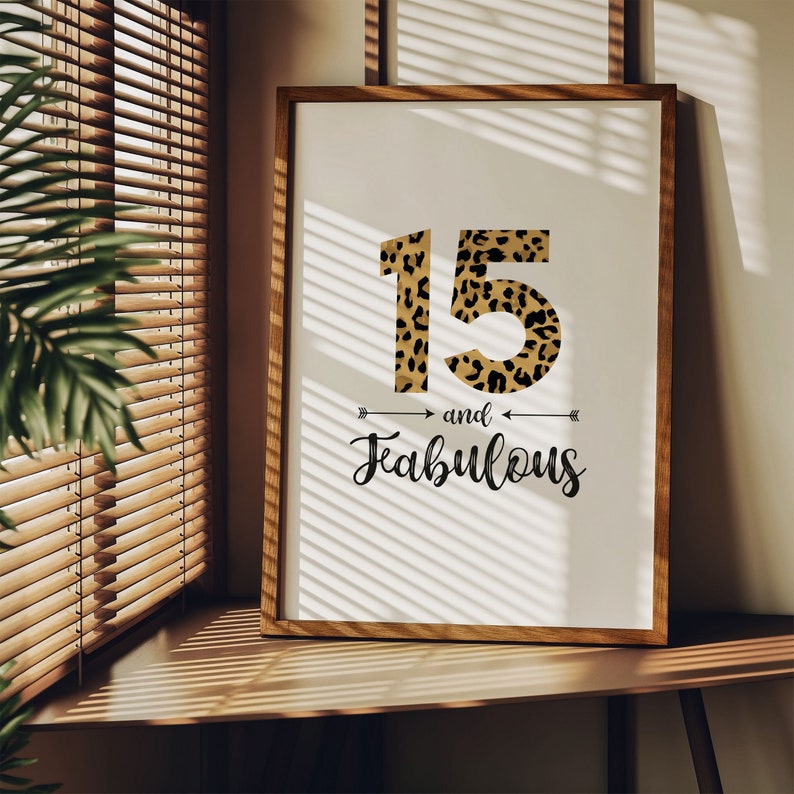 15 and Fabulous Birthday Printable, 15th Birthday Wall Art, Digital ...