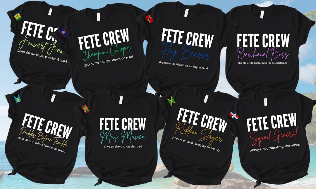 Caribbean Fete Party Shirts, J'ouvert Flag T-shirts, Funny Group Shirts ...