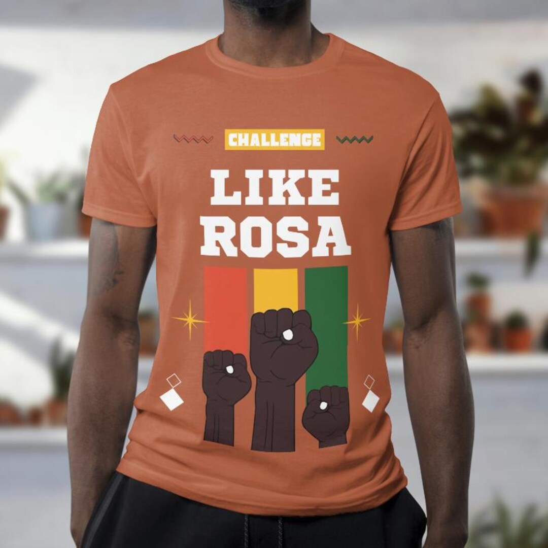 Challenge Like Rosa Tee Black History Month T-shirt Collection - Etsy