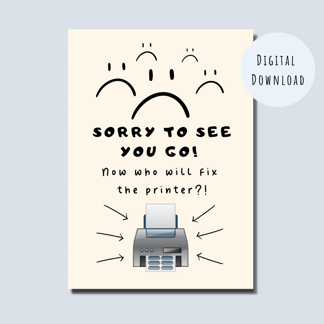Funny Farewell Card: Sorry to See You Go, Printer Theme (digital ...