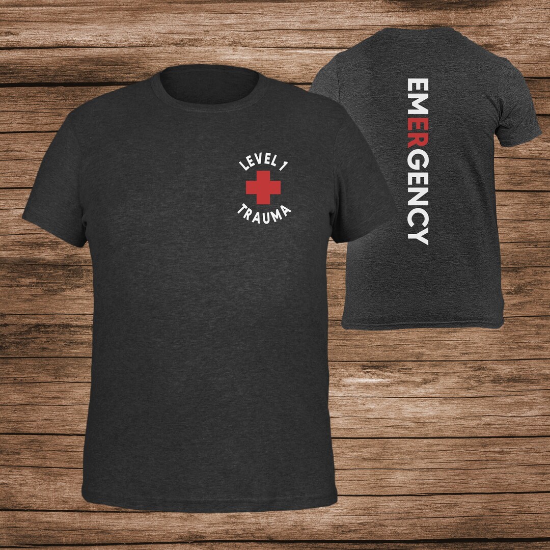 Level 1 Trauma Emergency Room Department Shirt ER Critical - Etsy