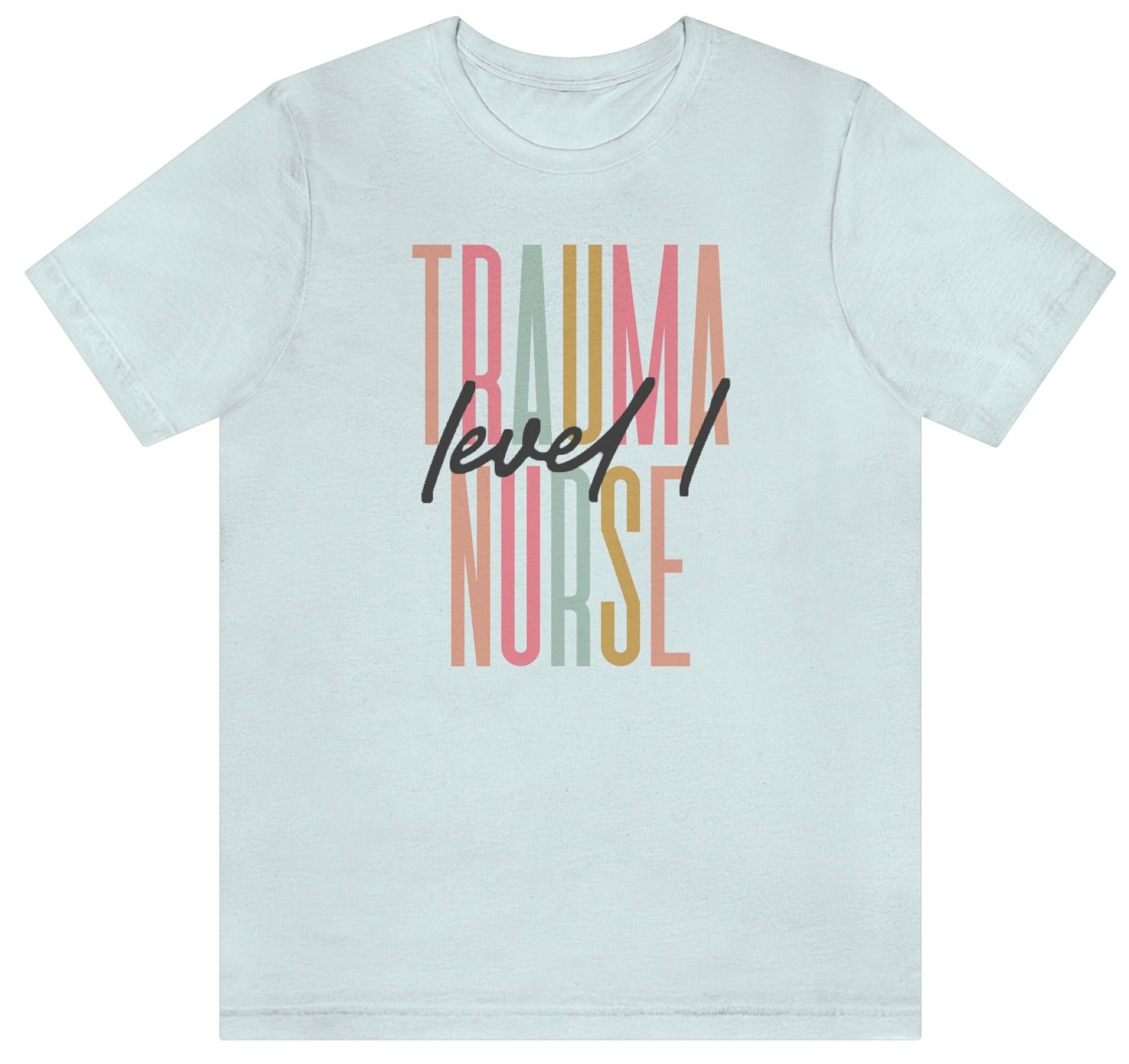 Level 1 Trauma Nurse Emergency Room Department Shirt, Intensive Care ...