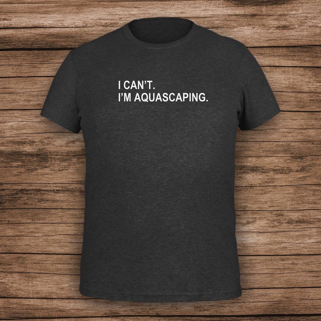 Funny Aquarium Shirt, Aquascaping Shirt, Aquascape Gift, Aquarium Fish ...