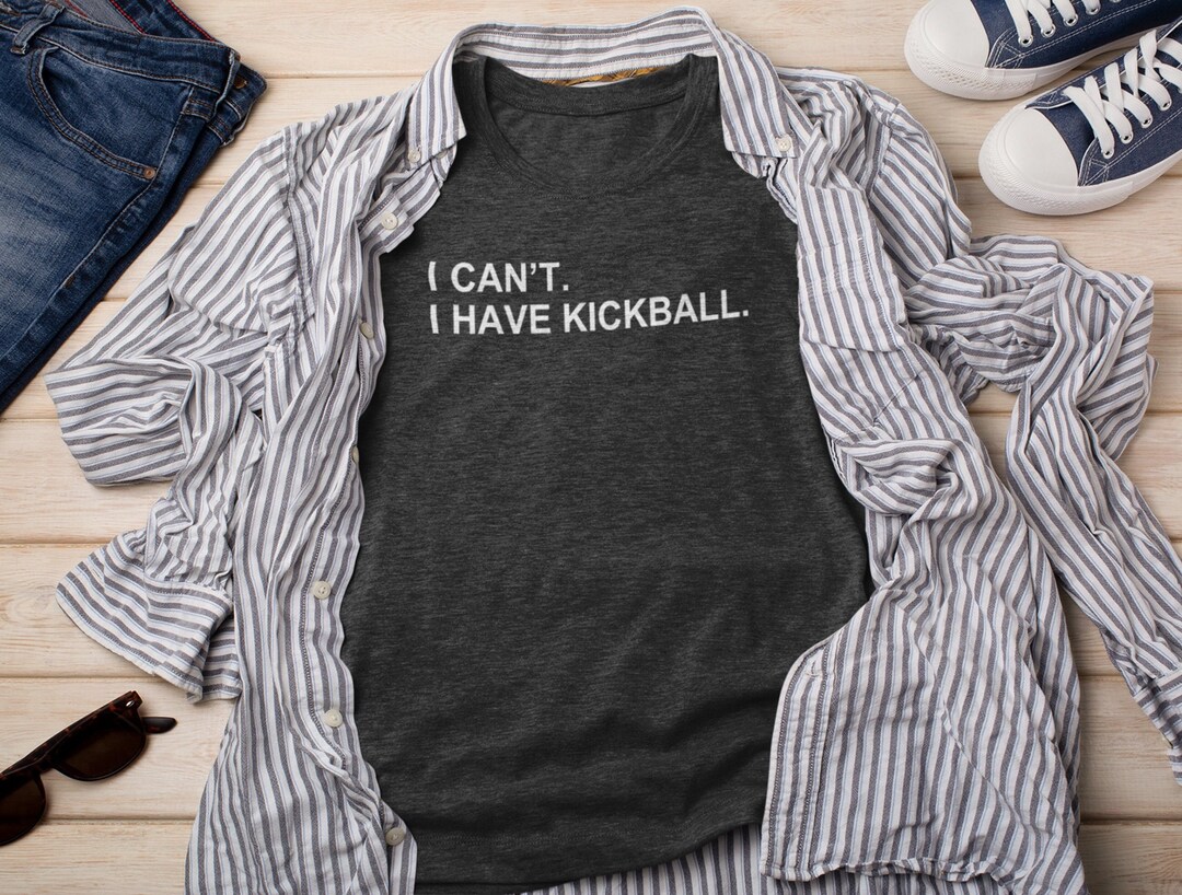 Kickball Shirt, Funny Kickball Shirt, Kickball Player Sports Fan ...