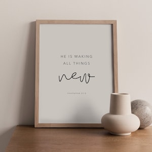 He is Making All Things New Printable, Revelation 21:5, Printable Bible ...