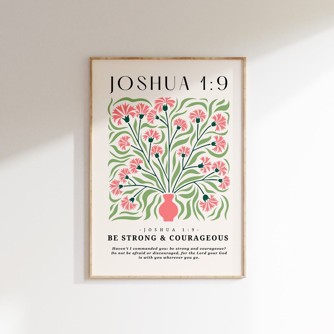 Joshua 1:9, Be Strong & Courageous, Christian Prints, Bible Verse ...