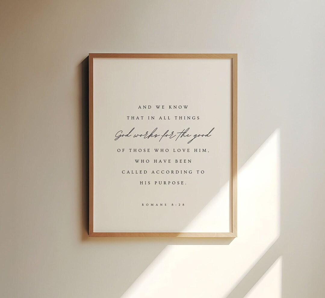 Romans 8:28, All Things God Works for the Good, Bible Verse Printable ...