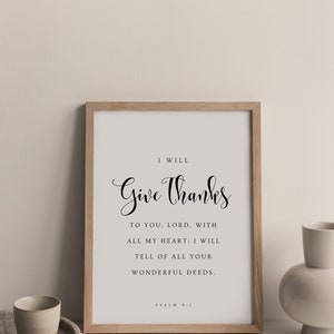 Psalm 9:1, I Will Give Thanks to You Lord, Thanksgiving Print ...