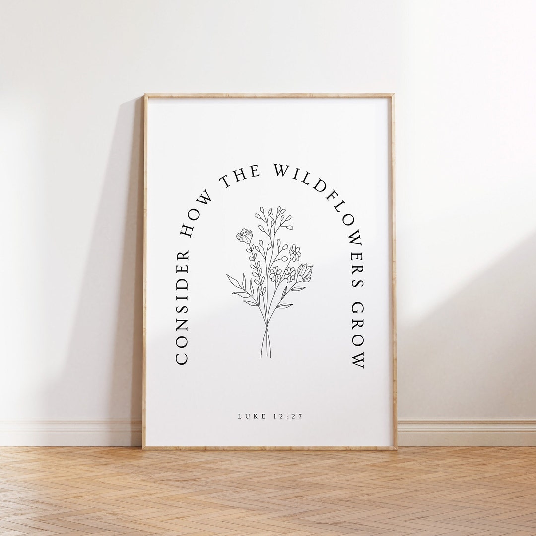 Luke 12:27, Consider the Wildflowers, Modern Christian Printable ...