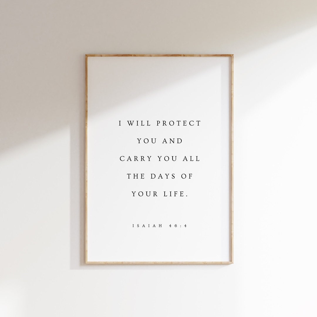 Isaiah 46:4, I Will Protect You & Carry You, Nursery Bible Verse Wall ...