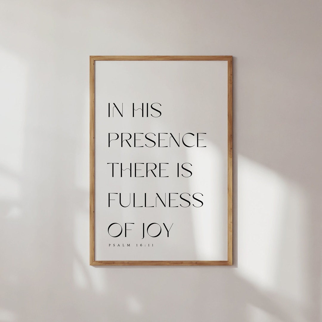 Psalm 16:11, in His Presence There is Fullness of Joy, Modern Christian ...