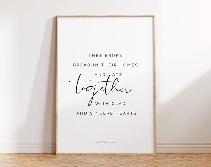 Art Print, They Broke Bread, Ate Together With Glad and Sincere Hearts ...