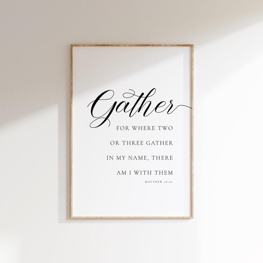 Matthew 18:20, for Where Two or Three Gather in My Name, Christian ...