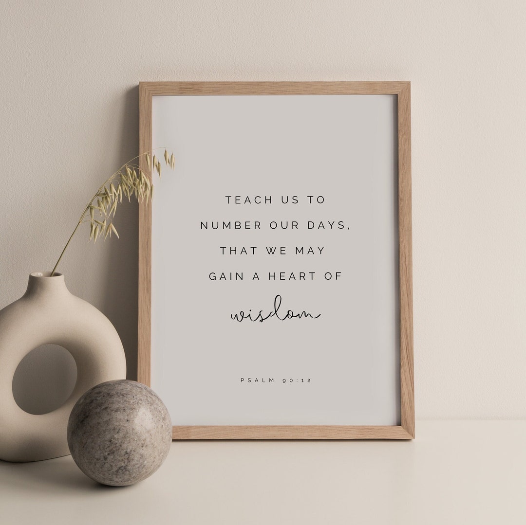 Psalm 90:12, Teach Us to Number Our Days, Bible Verse Printable Wall ...