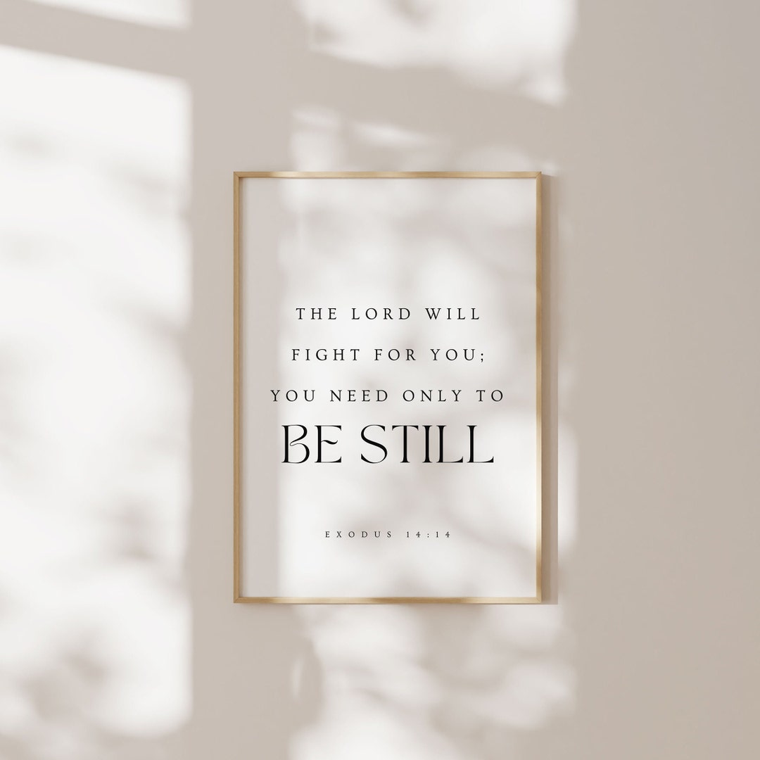 Exodus 14:14, Be Still, Be Still Wall Art, Christian Printable, Bible ...