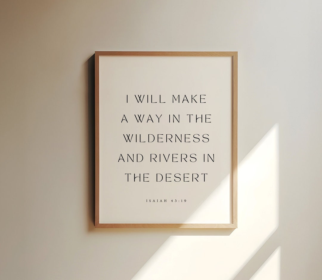 Isaiah 43:19, I Will Make a Way in the Wilderness & Rivers in the ...