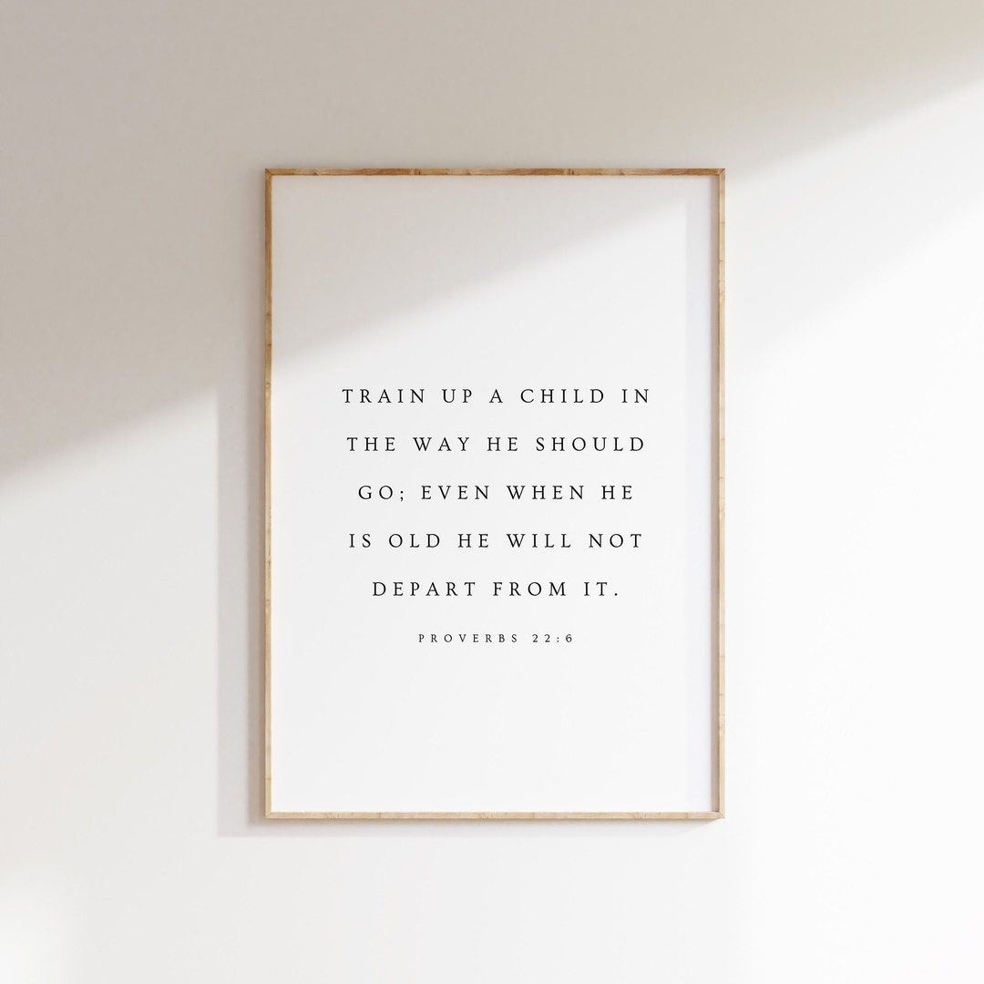 Proverbs 22:6, Train up A Child, Modern Christian Nursery Printable ...