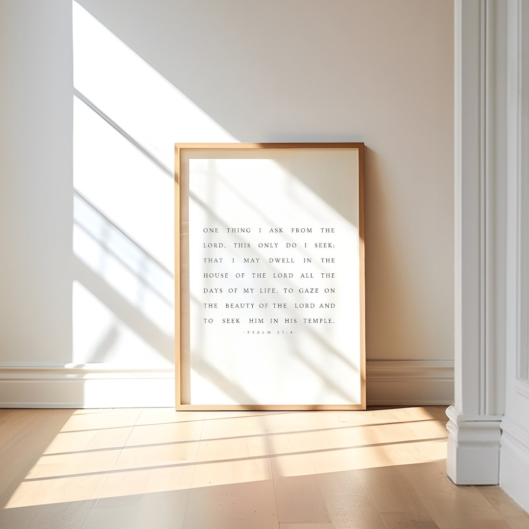 Psalm 27:4, Dwell in the House of the Lord, Modern Christian Printable ...