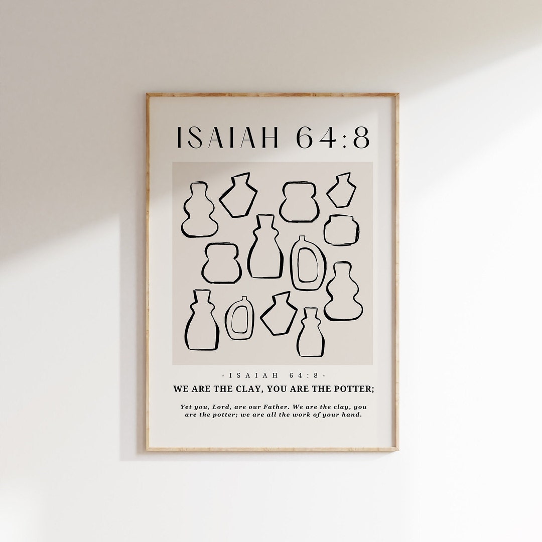 Isaiah 64:8, We Are the Clay, You Are the Potter, Modern Christian Wall ...