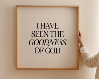 Large Poster: I Have Seen the Goodness of God - Etsy