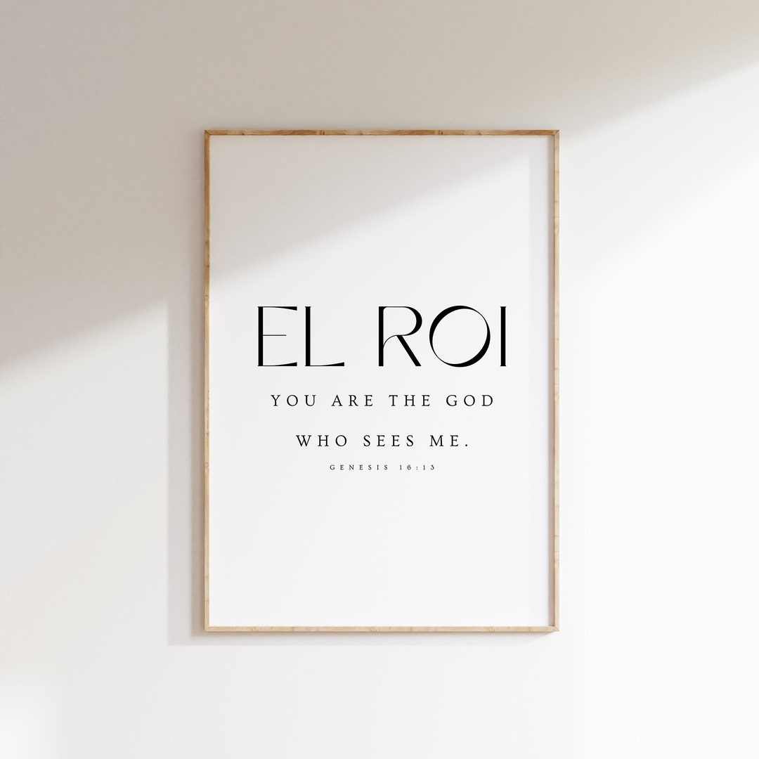 El Roi, You Are the God Who Sees Me, El Roi Wall Art, Modern Christian ...