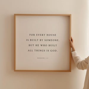 Hebrews 3:4, for Every House is Built by Someone, Minimal Christian ...