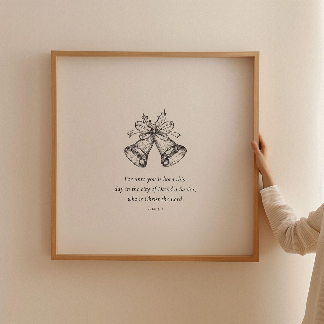 Luke 2:11, for Unto You is Born, Christian Christmas Printable ...