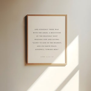 Luke 2:13-14, and Suddenly There Was With the Angel, Glory to God in ...