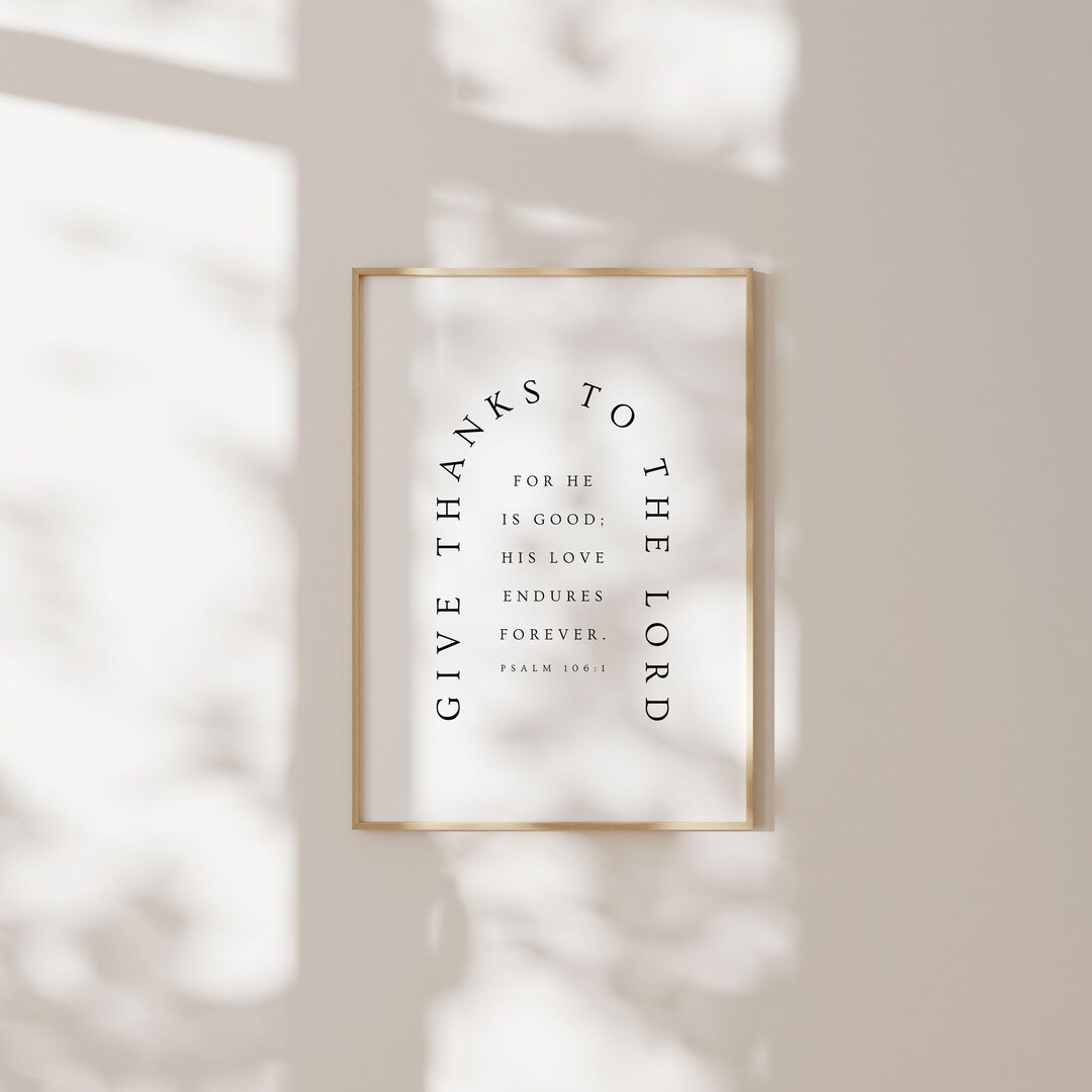 Psalm 106:1, Give Thanks to the Lord, Modern Christian Printable, Bible ...