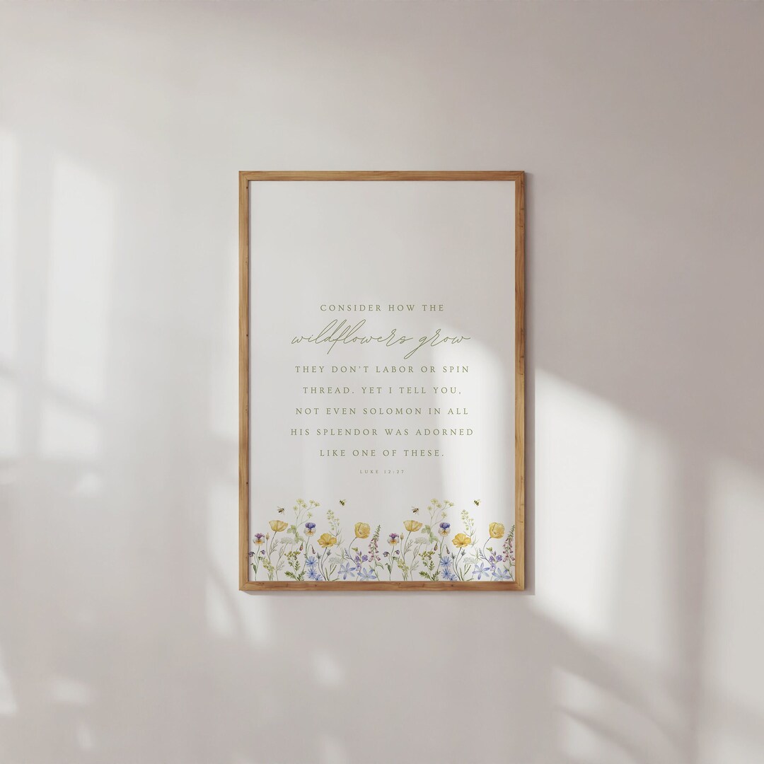 Luke 12:27, Consider How the Wildflowers Grow, Floral Christian Wall ...