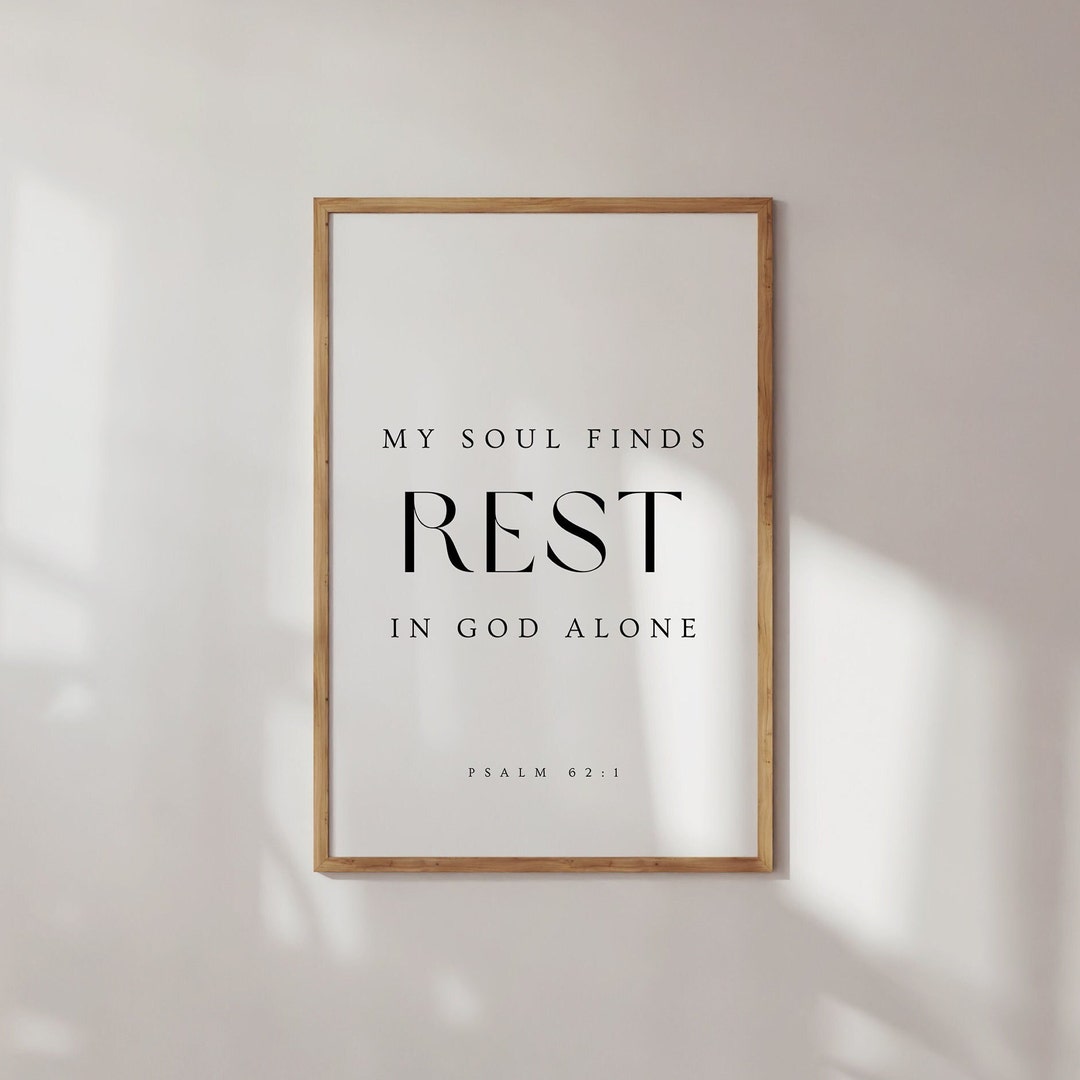 Psalm 62:1, My Soul Finds Rest in God Alone, Modern Christian Printable ...