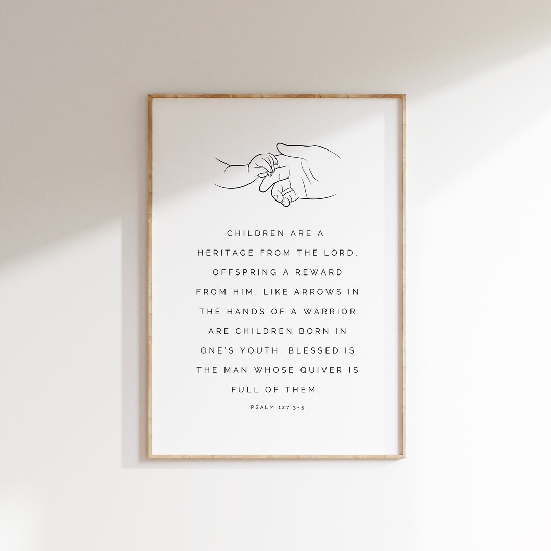 Psalm 127:3-5, Children Are a Heritage From the Lord, Nursery Bible ...