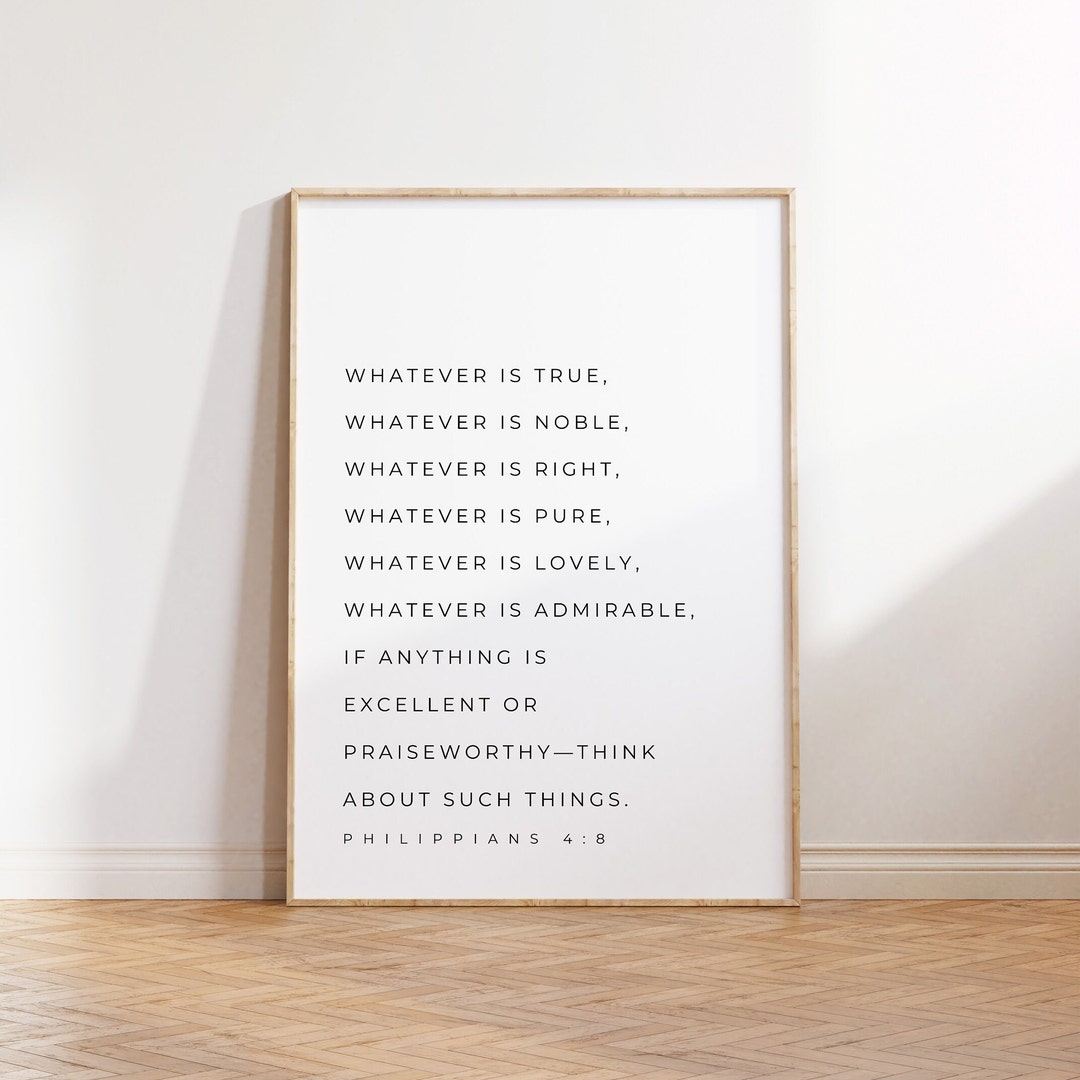 Philippians 4:8, Whatever is True, Bible Verse Printable Wall Art ...
