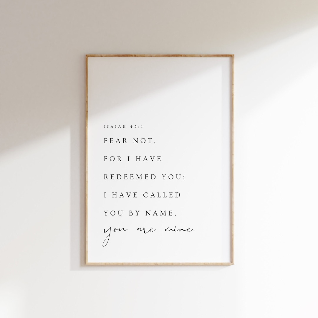 Isaiah 43:1, Fear Not for I Have Redeemed You, Bible Verse Printable ...